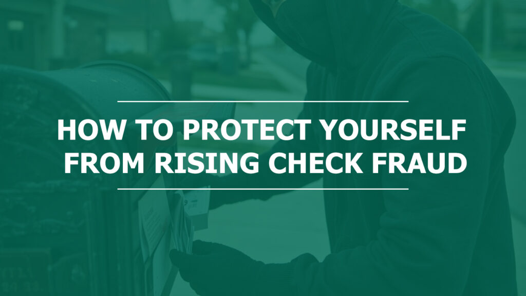 How to Protect Yourself from Rising Check Fraud - Grinnell State Bank